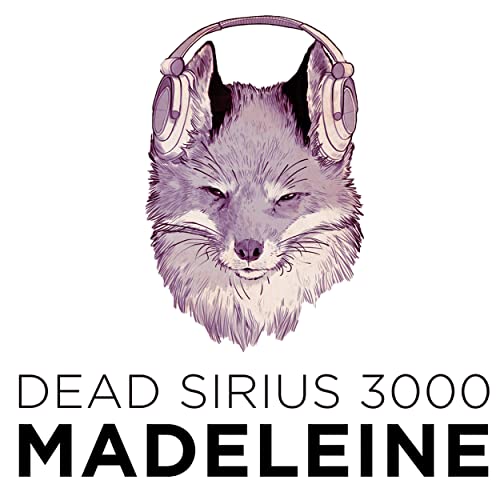 Amazon.co.jp: Madeleine : Dead Sirius 3000: デジタルミュージック