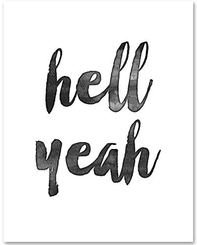 Amazon.com: Hell Yeah Art Print - Motivational Cool and Funny Poster ...