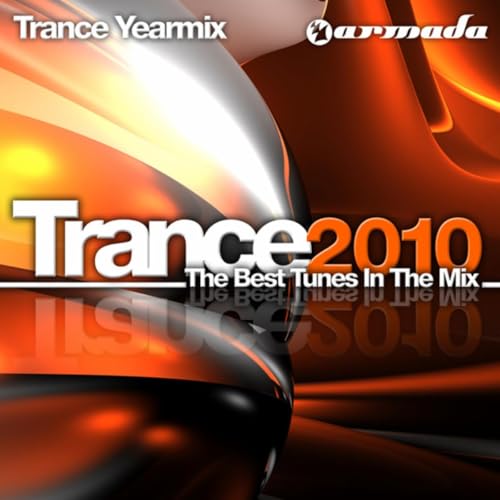Amazon MusicでVARIOUS ARTISTSのTrance 2010 - The Best Tunes In The Mix - Trance Yearmixを再生する