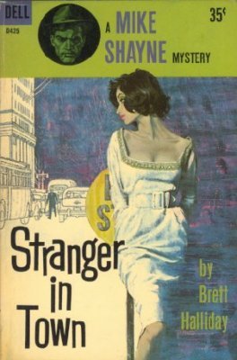 Stranger in Town (A Mike Shayne Mystery): Halliday, Brett/ shane, Mike ...