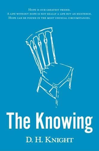 The Knowing: Knight, D. H.: 9780995774100: Amazon.com: Books