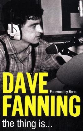 Amazon.com: The Thing is... by Dave Fanning (2010-09-30): Dave Fanning ...