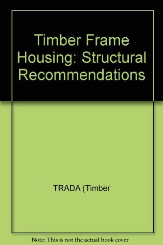 Timber Frame Housing: Structural Recommendations: Amazon.co.uk: TRADA (Timber, Research And ...