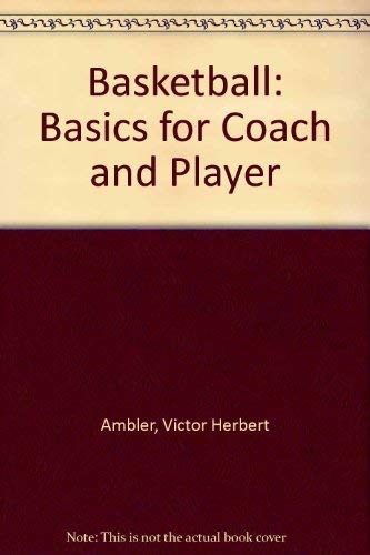 Buy Basketball: Basics for Coach and Player Book Online at Low Prices ...