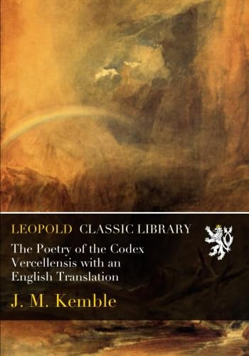 Amazon.com: The Poetry of the Codex Vercellensis with an English ...