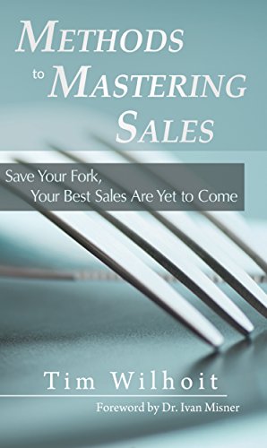 Amazon.com: Methods to Mastering Sales: Save Your Fork, Your Best Sales ...
