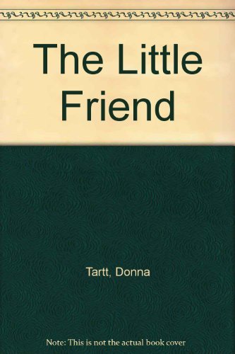 The Little Friend: Tartt, Donna, White, Karen: 9780736688376: Amazon ...