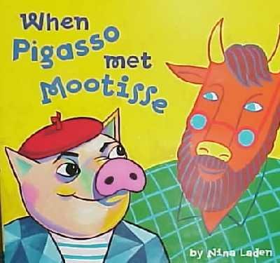 When Pigasso Met Mootisse: Laden, Nina: Amazon.com: Books