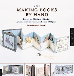 Making Books by Hand : Techniques and Ideas for Enhancing Your Book ...