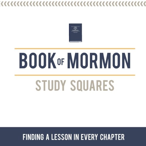 Book of Mormon Study Squares - Finding a Lesson in Every Chapter ...