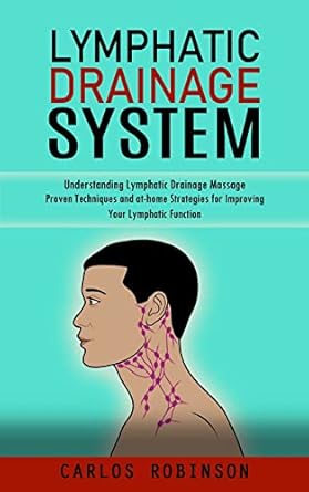 Amazon | Lymphatic Drainage System: Understanding Lymphatic Drainage ...