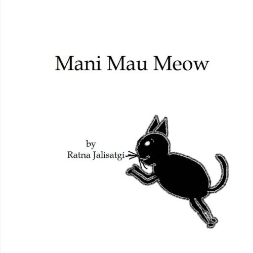 Mani Mau Meow: Jalisatgi, Ratna: 9781480082304: Amazon.com: Books