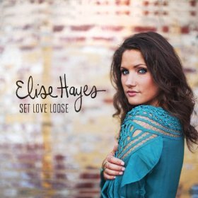 Elise Hayes - Set Love Loose - Amazon.com Music