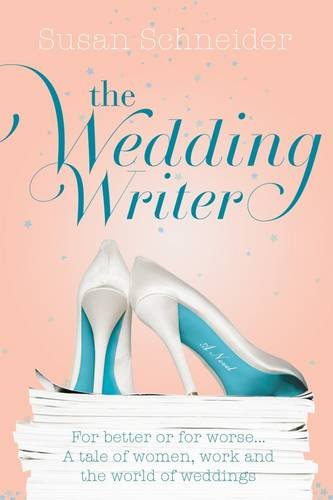 The Wedding Writer : Schneider, Susan: Amazon.in: Books