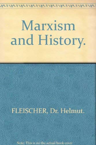 Marxism and history (Harper torchbooks): Fleischer, Helmut ...
