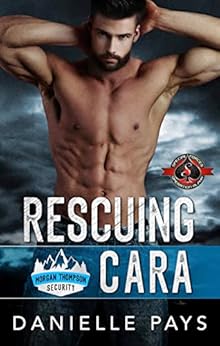 Rescuing Cara (Special Forces: Operation Alpha) (Morgan Thompson ...