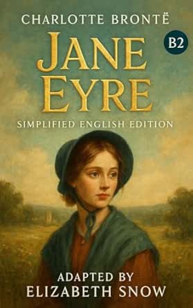 Amazon.com: Jane Eyre (Simplified English Edition, B2 Level): Learn ...