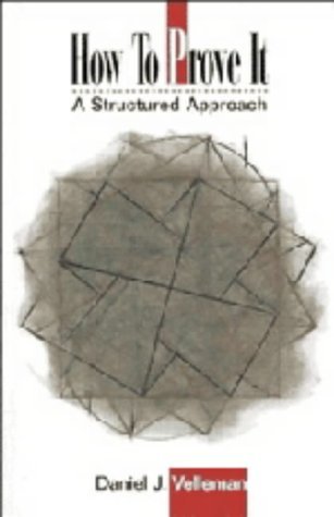 Buy How to Prove It: A Structured Approach Book Online at Low Prices in ...