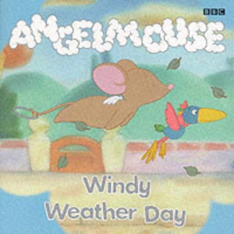 Angelmouse: Windy Weather Day Storybook 2: Peppe, Rodney, Peppe, Rodney ...