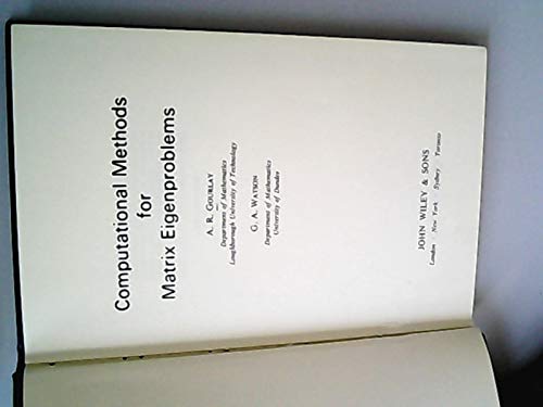 Computational Methods For Matrix Eigenproblems Gourlay A R Watson G A 9780471319153