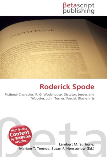 Roderick Spode: Fictional Character, P. G. Wodehouse, Dictator, Jeeves ...