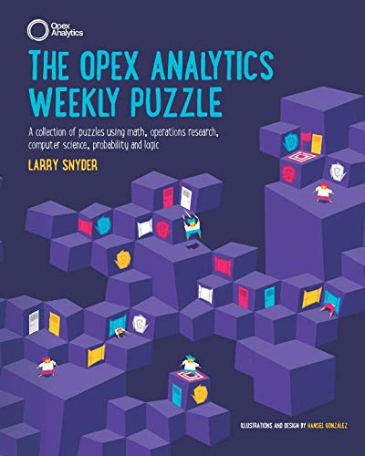 The Opex Analytics Weekly Puzzle: A Collection of Puzzles Using Math ...