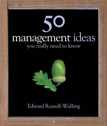 50 Management Ideas You Really Need to Know (50 Ideas You Really Need ...