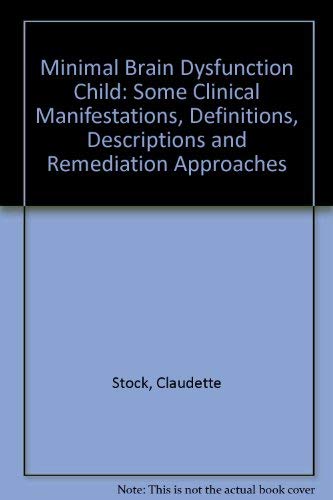 Minimal Brain Dysfunction Child: Some Clinical Manifestations ...