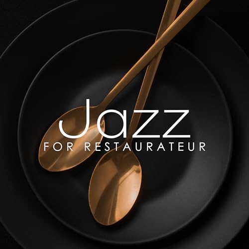 Écouter Jazz for Restaurateur (Positive Mood Instrumental Jazz Music ...