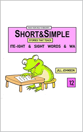 TEACH YOUR CHILD TO READ WITH: SHORT AND SIMPLE STORIES THAT TEACH ITE ...