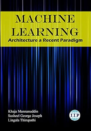 Buy Machine Learning Architecture a Recent Paradigm Book Online at Low ...