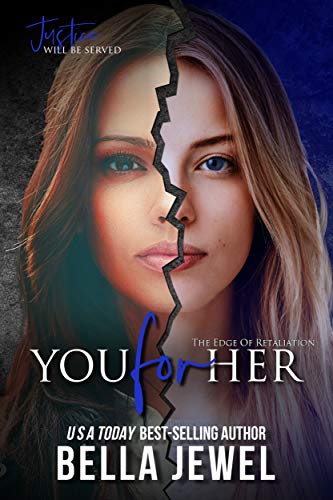 You for Her (The Edge Of Retaliation Book 2) - Kindle edition by Jewel ...