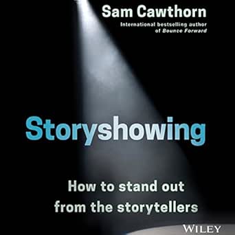 Storyshowing How To Stand Out From The Storytellers Audio Download