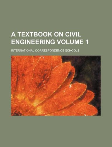 A Textbook on Civil Engineering Volume 1 : Schools, International ...