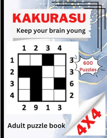 Kakurasu Puzzles Book: 600 kakurasu puzzles 4x4 Grids activity book for ...