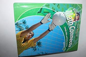 Illinois Math Connects Course 3: Macmillan/McGraw-Hill Glencoe ...