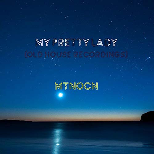 Play My Pretty Lady (Old House Recordings) by MtnOcn on Amazon Music