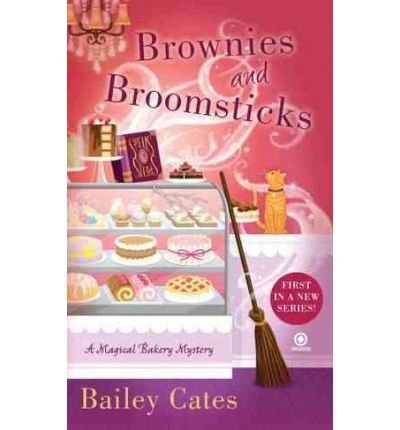Brownies and Broomsticks: Cates, Bailey: 9780451236630: Amazon.com: Books