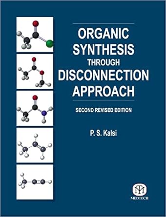 Organic Synthesis Through Disconnection Approach, 2Nd Revised Edn. {Hb ...