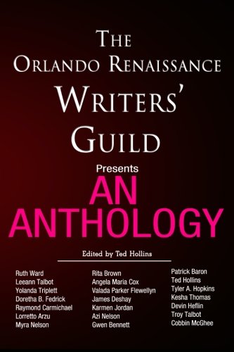 The Orlando Renaissance Writers'Guild Presents: An Anthology: Hollins ...