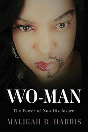 Amazon.co.jp: Wo-Man: The Power of Non-Disclosure : Harris, Malikah R ...