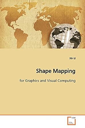 Shape Mapping: for Graphics and Visual Computing: 9783639164381 ...