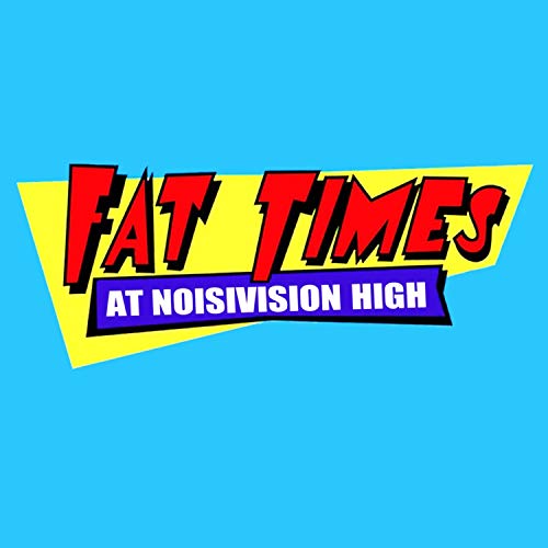 Play Fat Times by Noisivision on Amazon Music