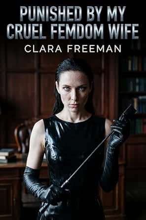 Punished By My Cruel Femdom Wife A Forced Feminization Dark Romance