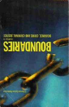 Boundaries: readings in Deviance, Crime and Criminal Justice: Compiled ...