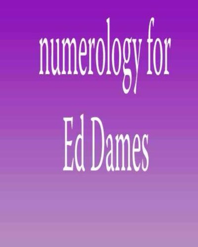 Numerology for Ed Dames: Peterson, Ed: 9781480116603: Amazon.com: Books