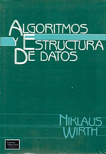 Algoritmos y Estructura de Datos (Spanish Edition): Niklaus Wirth ...