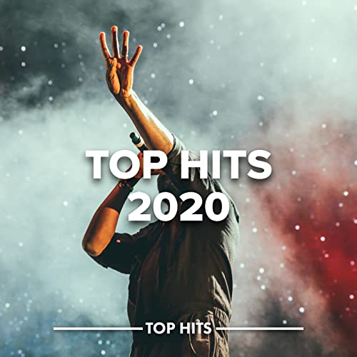 Top Hits 2020 de VARIOUS ARTISTS en Amazon Music Unlimited