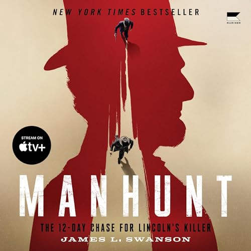 Amazon.com: Manhunt: The 12-Day Chase for Lincoln's Killer (Audible ...