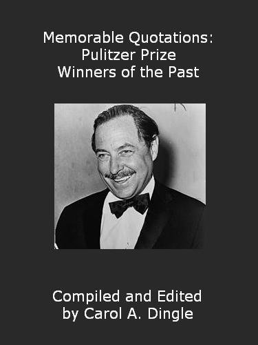 Memorable Quotations: Pulitzer Prize Winners of the Past eBook : Dingle ...